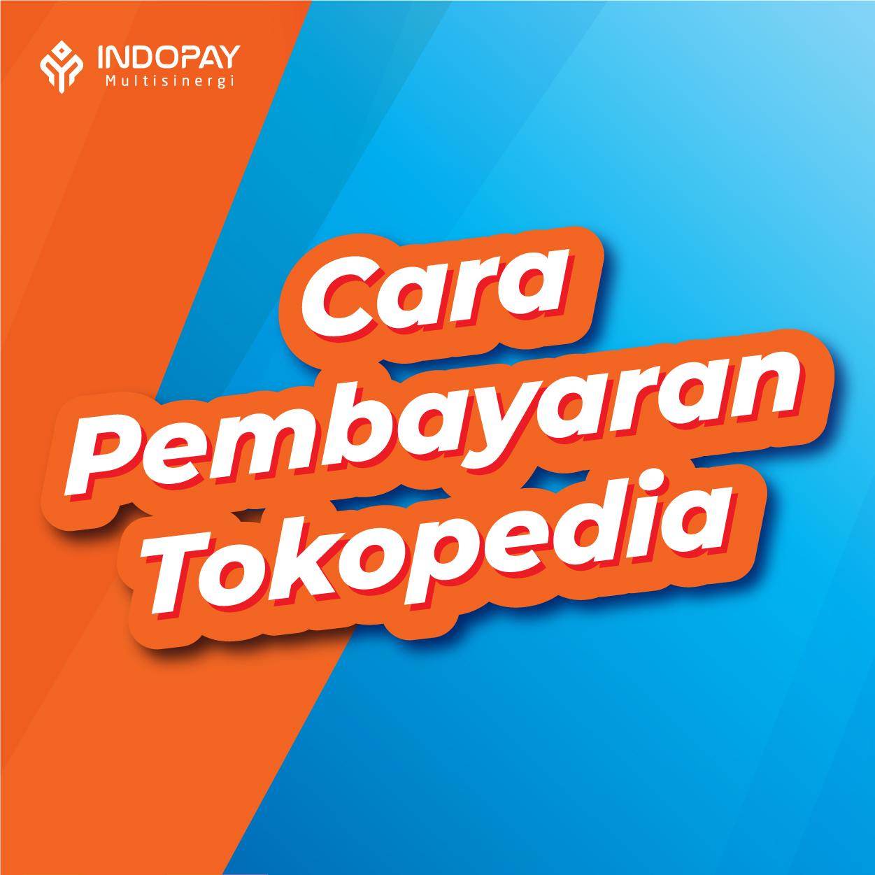 Tutorial Pembayaran E-Commerce Tokopedia - Tutorial INDOPAY