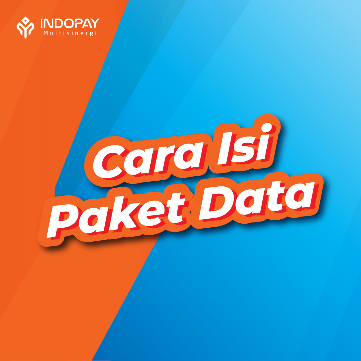 Tutorial Isi Paket Data - Tutorial INDOPAY